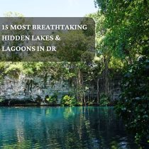 Discover The Most Breathtaking Hidden Lakes & Lagoons In The Dominican ...